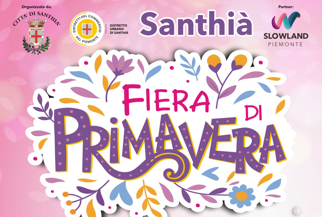 A Santhià una Fiera di Primavera ricca di sorprese - Prima Vercelli