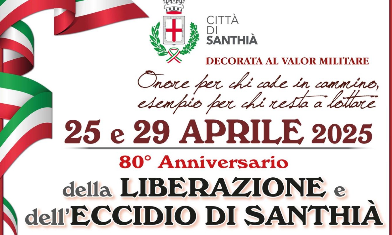 Santhià, il programma per celebrare gli 80 anni della Liberazione ...